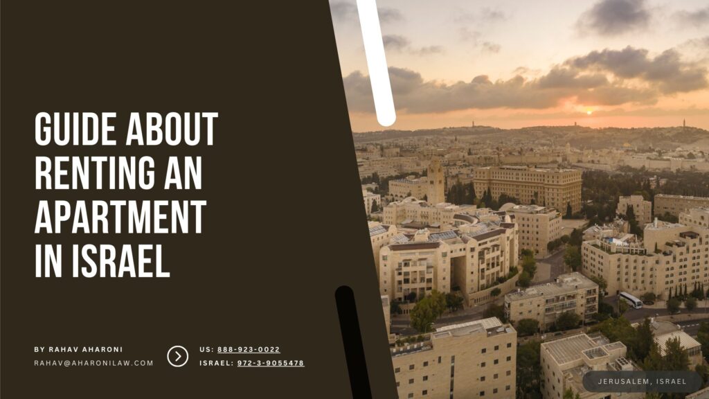 Guide to Renting an Apartment in Israel | Tips from Aharoni Law Firm